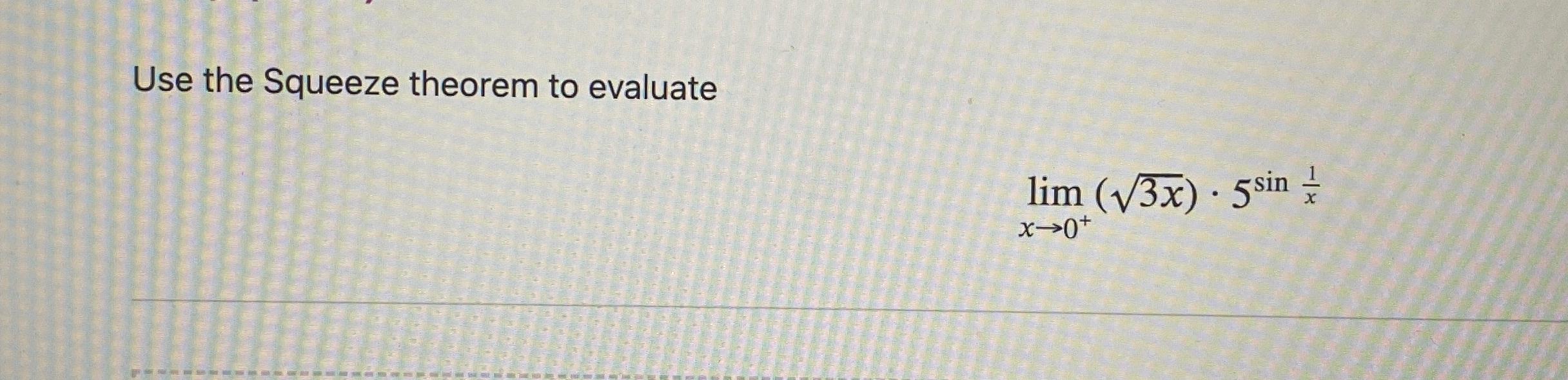 Solved Use the Squeeze theorem to | Chegg.com