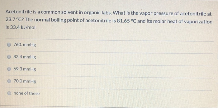 Solved Acetonitrile is a common solvent in organic labs. | Chegg.com