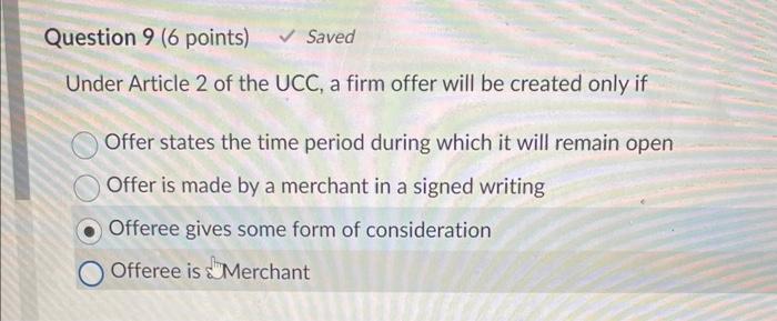 Solved Under Article 2 of the UCC, a firm offer will be | Chegg.com