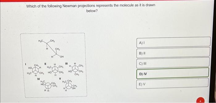 Solved Which of the following Newman projections represents | Chegg.com