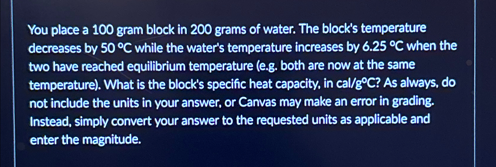 Solved You place a 100 ﻿gram block in 200 ﻿grams of water. | Chegg.com