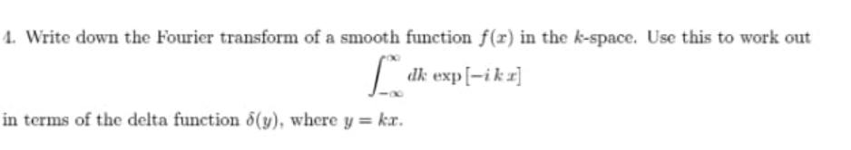 Solved Write Down The Fourier Transform Of A Smooth Function 2531