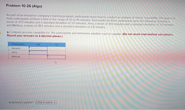 Solved Problem 10-26 (Algo) As part of an insurance | Chegg.com