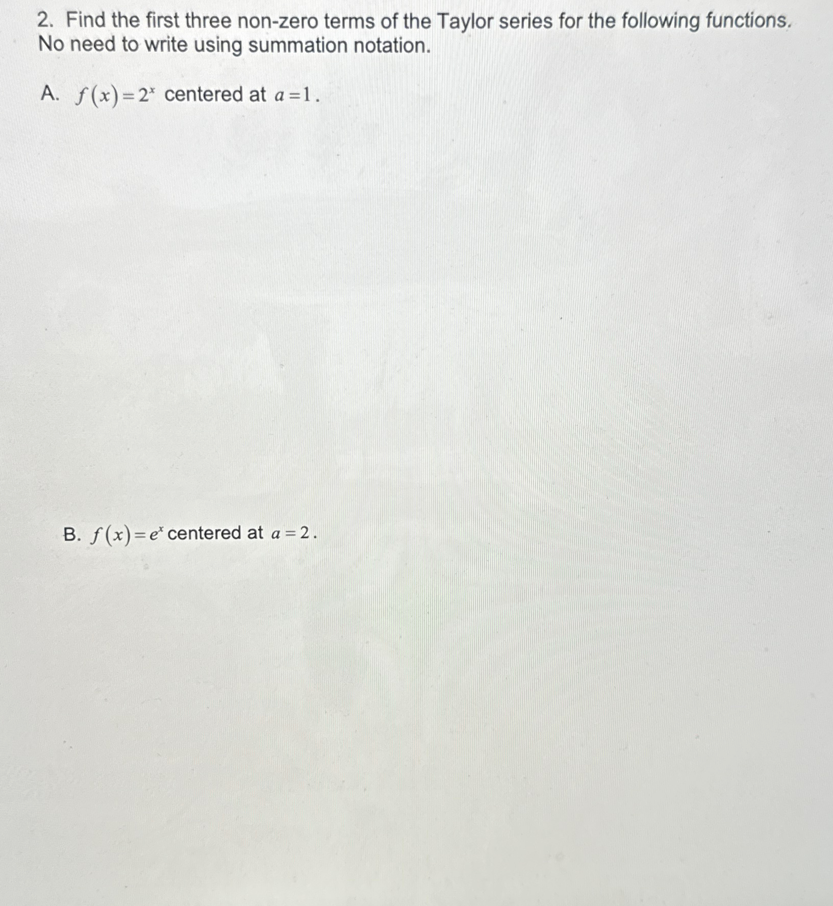 Solved Find the first three non-zero terms of the Taylor | Chegg.com