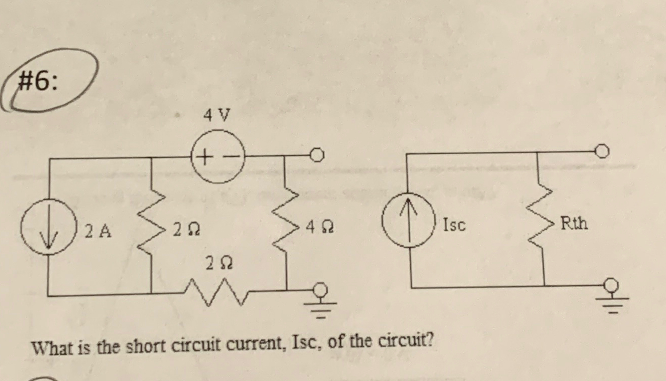 Solved #6:What is the short circuit current, Isc, of the | Chegg.com