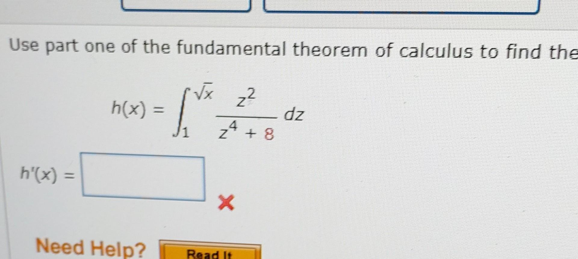 Solved Use part one of the fundamental theorem of calculus | Chegg.com