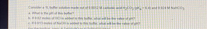 Solved Consider a 1L buffer solution made out of 0.0012 M | Chegg.com