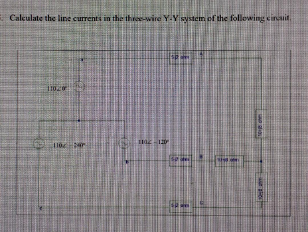 Solved - Calculate the line currents in the three-wire Y-Y | Chegg.com