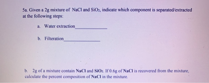 Solved Sa. Given a 2g mixture of NaCl and SiO2, indicate | Chegg.com
