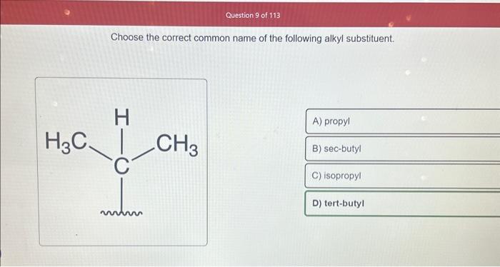 Solved Choose the correct common name of the following alkyl | Chegg.com