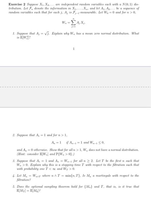Solved Exercise 2 Suppose X1,X2… are independent random | Chegg.com