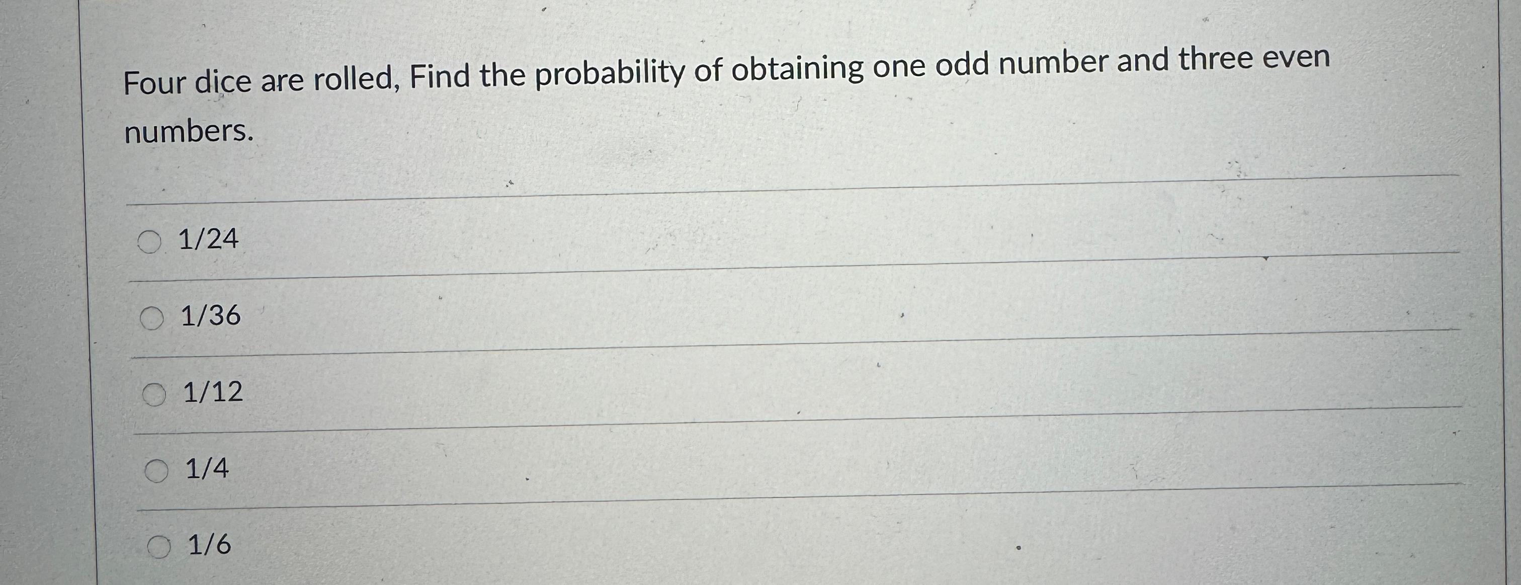 Solved Four dice are rolled, Find the probability of | Chegg.com