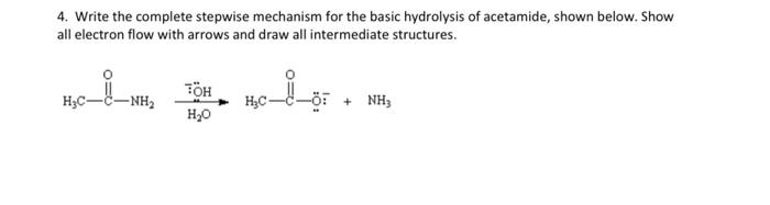 Solved 4. Write the complete stepwise mechanism for the | Chegg.com