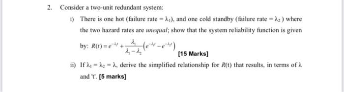 Solved 2. Consider a two-unit redundant system: 1) There is | Chegg.com