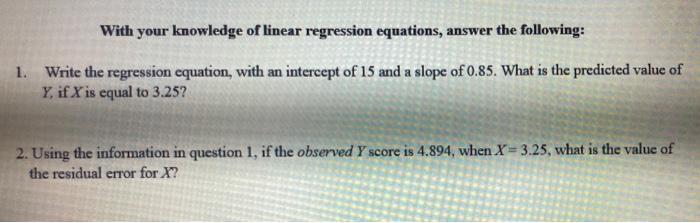 Solved With your knowledge of linear regression equations, | Chegg.com