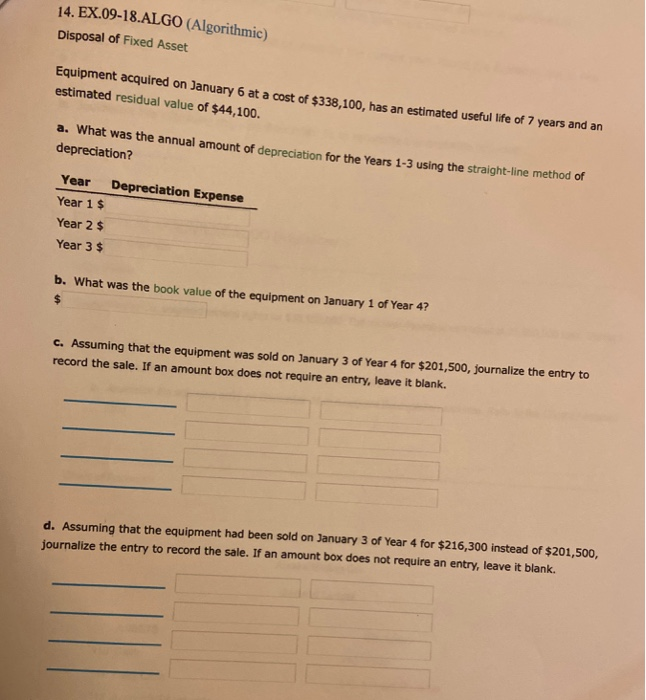 Solved 14. EX.09-18.ALGO (Algorithmic) Disposal of Fixed | Chegg.com