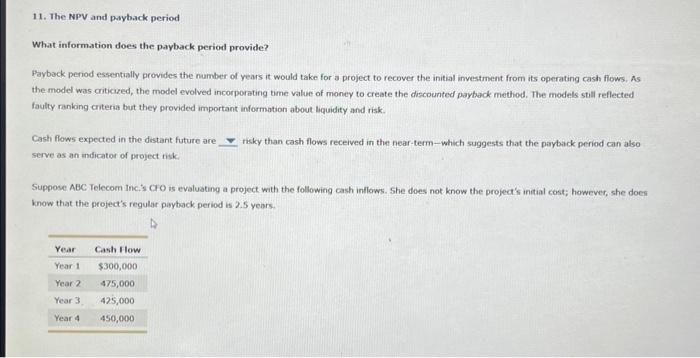 Solved 11. The NPY and payback period What information does | Chegg.com