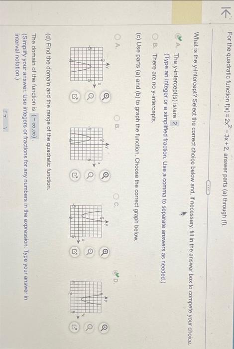 Solved For the quadratic function f(x)=2x2−3x+2, answer | Chegg.com