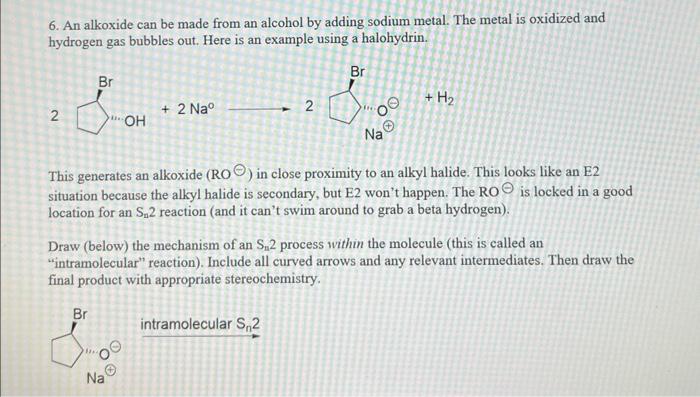 Solved 6. An alkoxide can be made from an alcohol by adding | Chegg.com