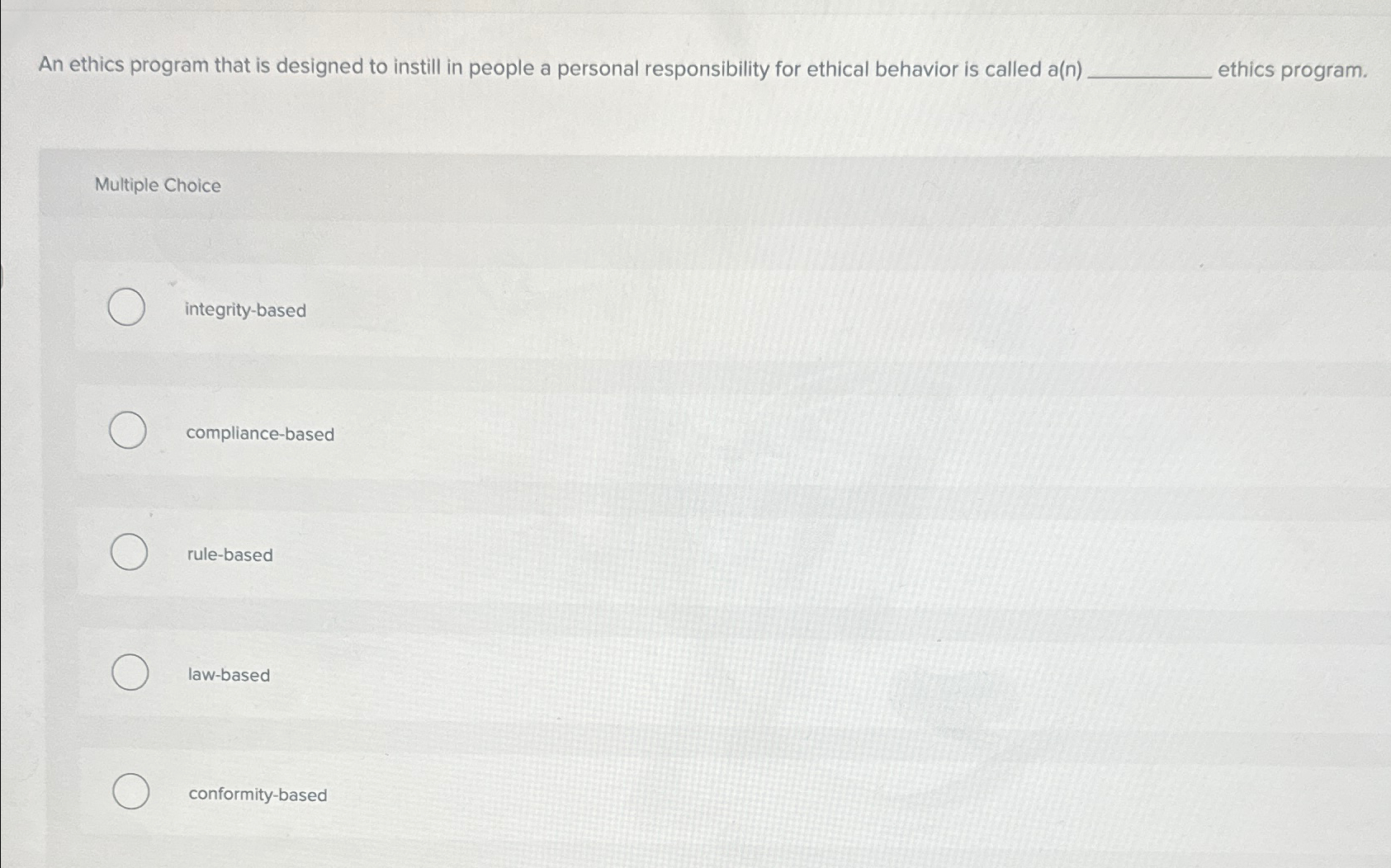 Solved An ethics program that is designed to instill in | Chegg.com