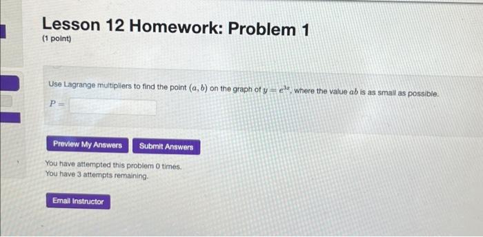 Solved Lesson 12 Homework: Problem 1 (1 point) Use Lagrange | Chegg.com