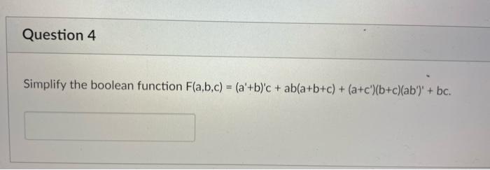 Solved Simplify the boolean function | Chegg.com