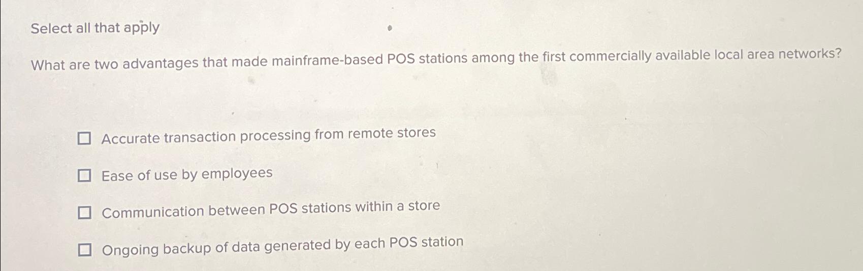 Solved Select all that applyWhat are two advantages that | Chegg.com