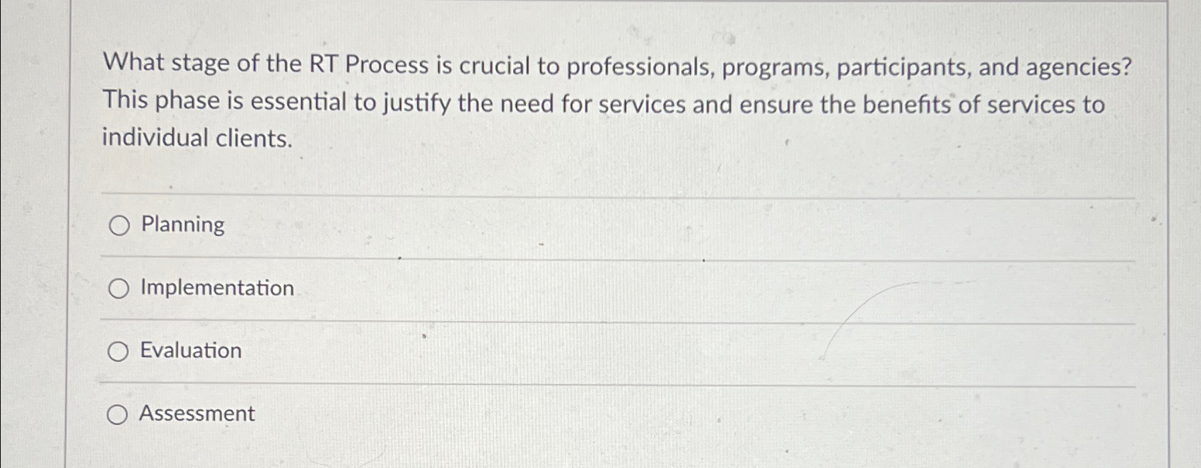 Solved What stage of the RT Process is crucial to | Chegg.com