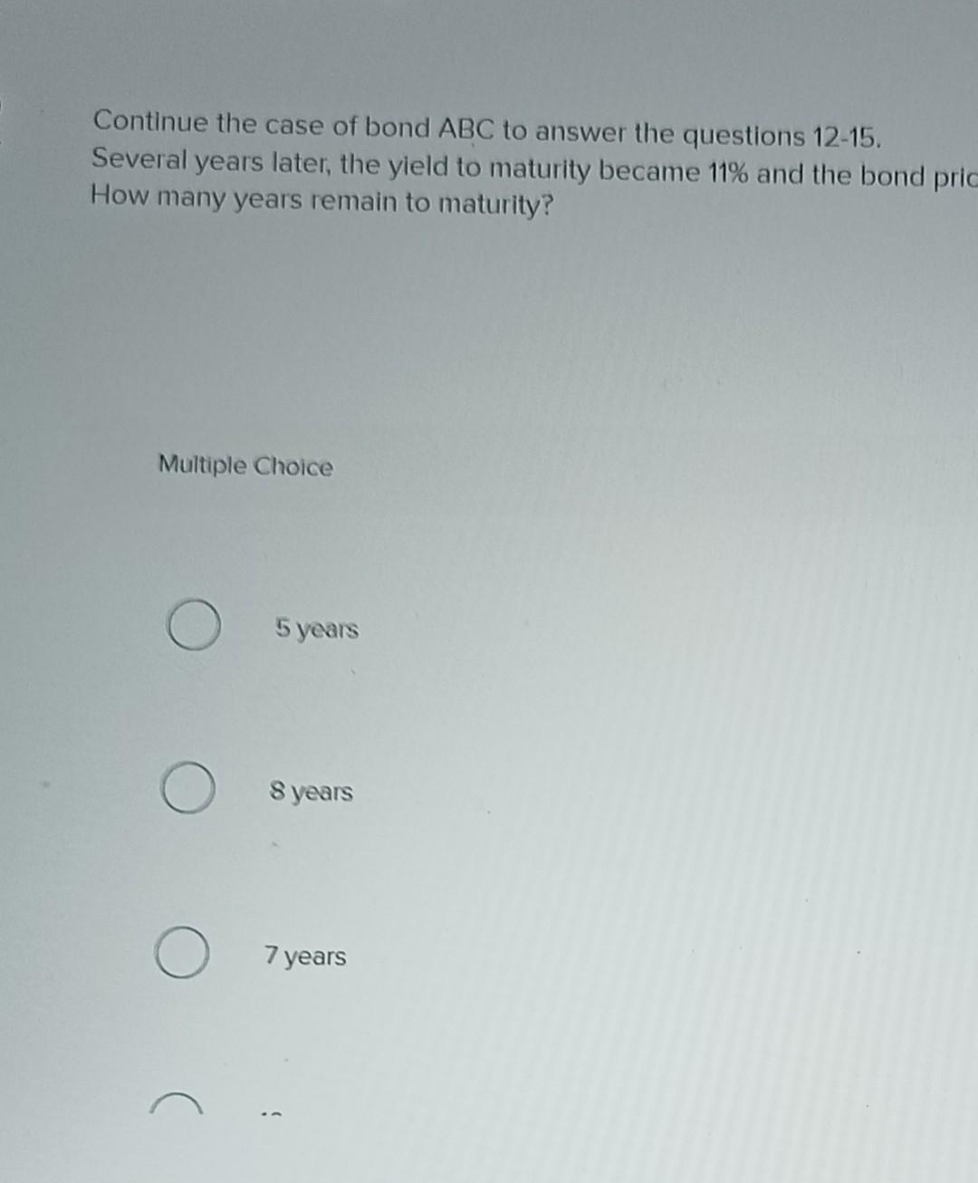 Continue the case of bond ABC to answer the questions | Chegg.com