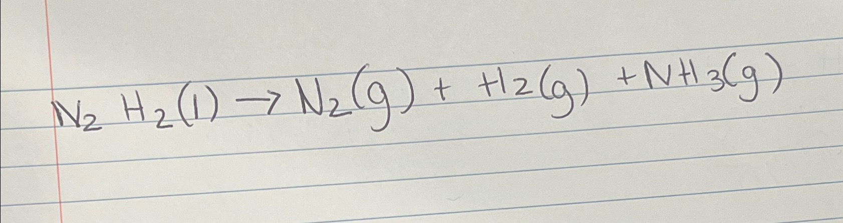 How to balance equation N2H2(1)→N2(g)+H2(g)+NH3(g) | Chegg.com