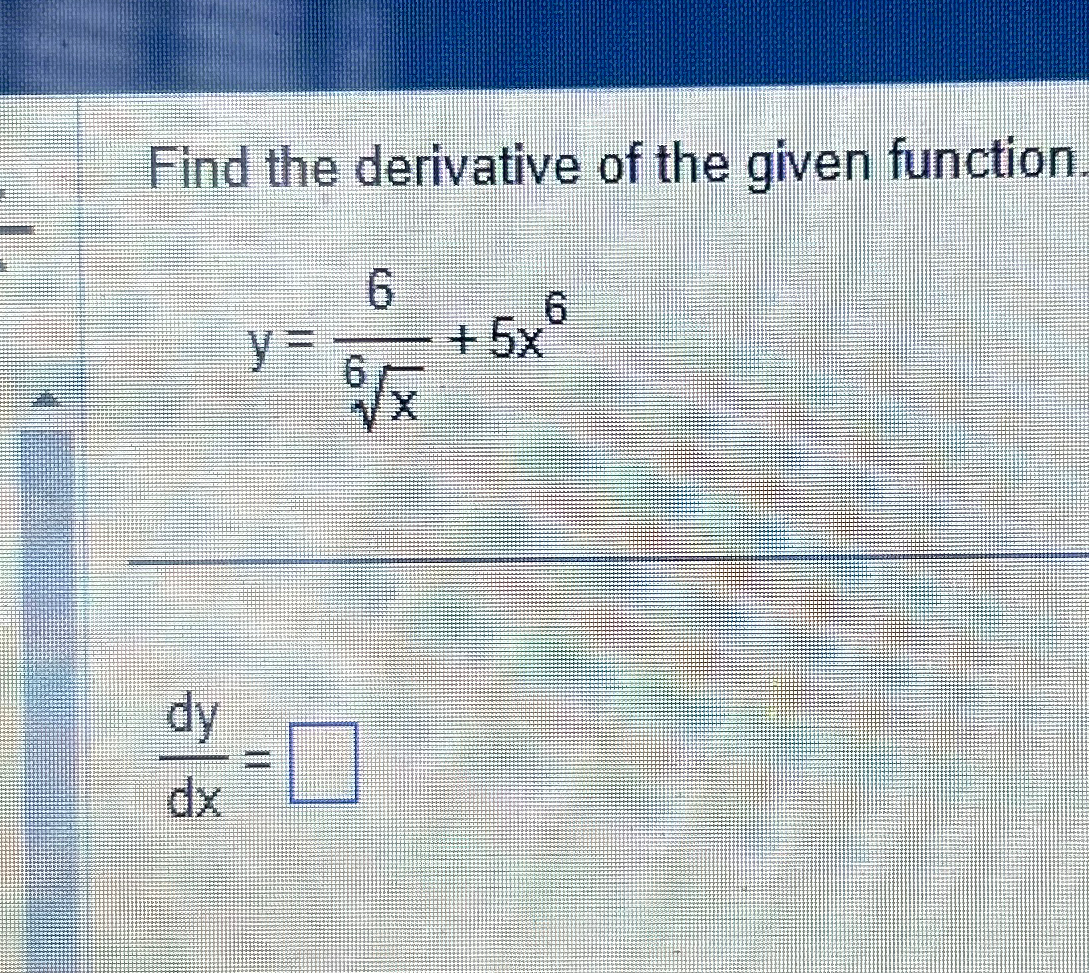 Solved Find the derivative of the given | Chegg.com