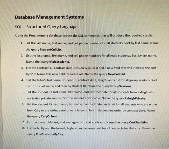Solved SQL - Structured Query Language Using the Programming | Chegg.com