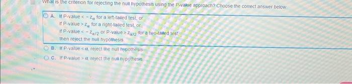 Solved Explain what a P-vake-is What is the criteron for | Chegg.com