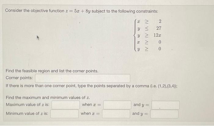 Solved Consider The Objective Function Z 5x 8y Subject To