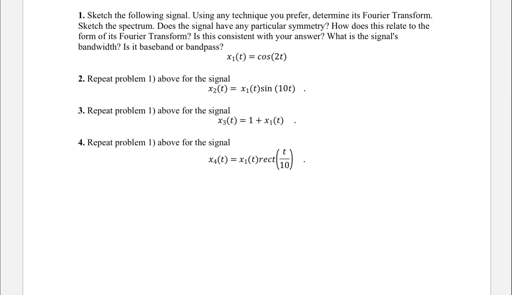 Solved Sketch the following signal. Using any technique you | Chegg.com
