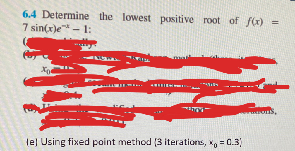 Solved 6.4 ﻿Determine the lowest positive root of | Chegg.com