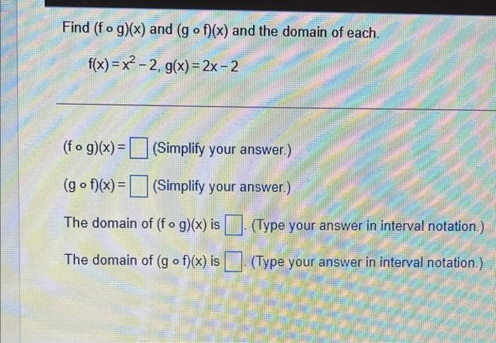 Solved Find (fog)(x) and (gof)(x) and the domain of each. | Chegg.com