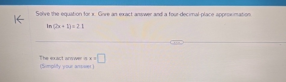 Solved Solve the equation for x. ﻿Give an exact answer and a | Chegg.com