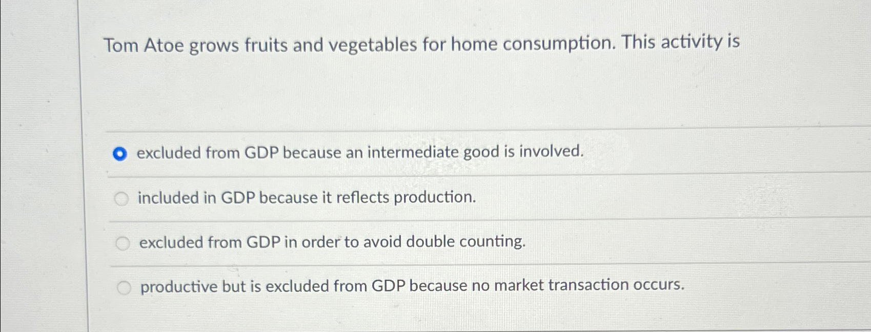 Solved Tom Atoe grows fruits and vegetables for home | Chegg.com