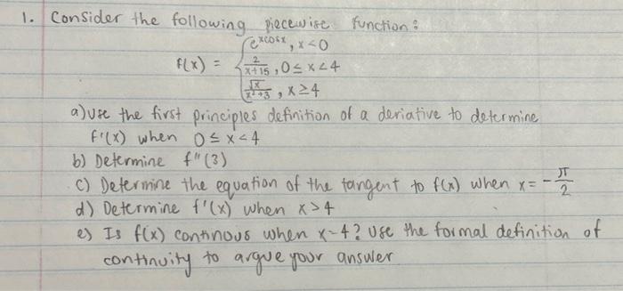 Solved 1. Consider the following piecewise function: | Chegg.com