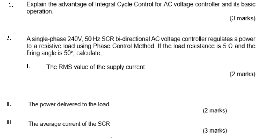 Solved 1. Explain the advantage of Integral Cycle Control | Chegg.com
