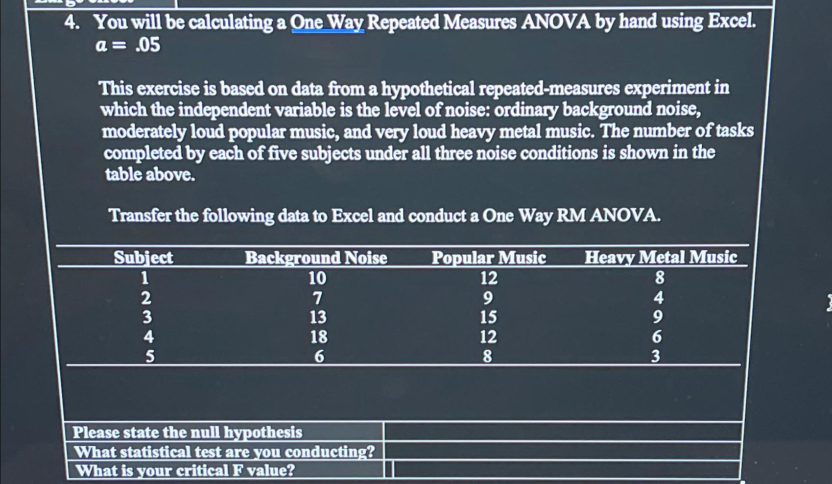 Solved You will be calculating a One Way Repeated Measures | Chegg.com