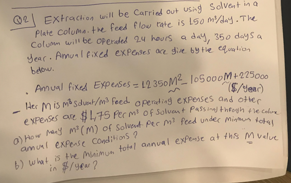 Solved Q2 ﻿Extraction will be carried out using Solvent in | Chegg.com