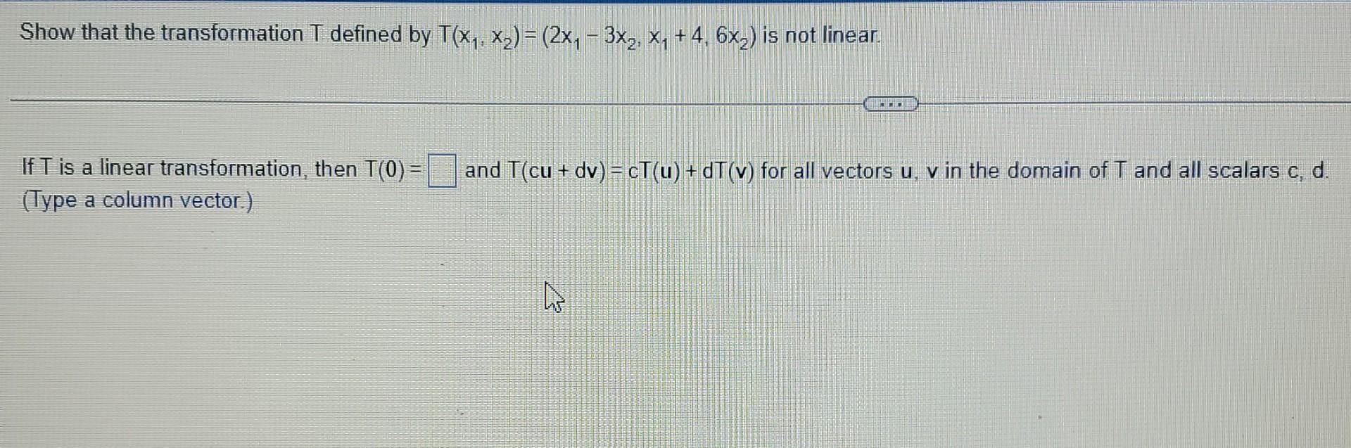 Solved Show that the transformation T defined by | Chegg.com
