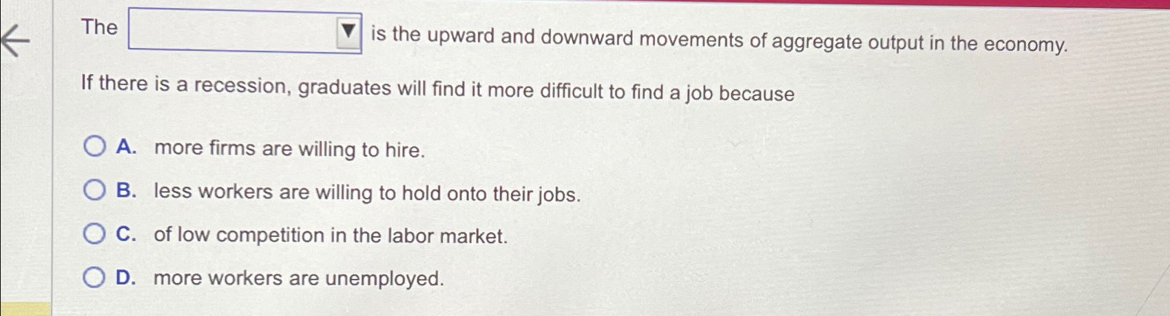 Solved The is the upward and downward movements of aggregate | Chegg.com