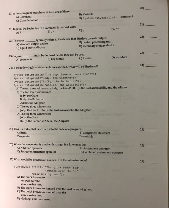Solved 20) A Java program must have at least one of these: | Chegg.com