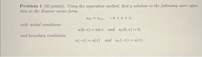 Solved Problem 1 (50 points). Using the separation method, | Chegg.com Solved Problem 1 (50 points). Using the separation method, | Chegg.com