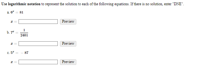 Solved Use logarithmic notation to represent the solution to | Chegg.com
