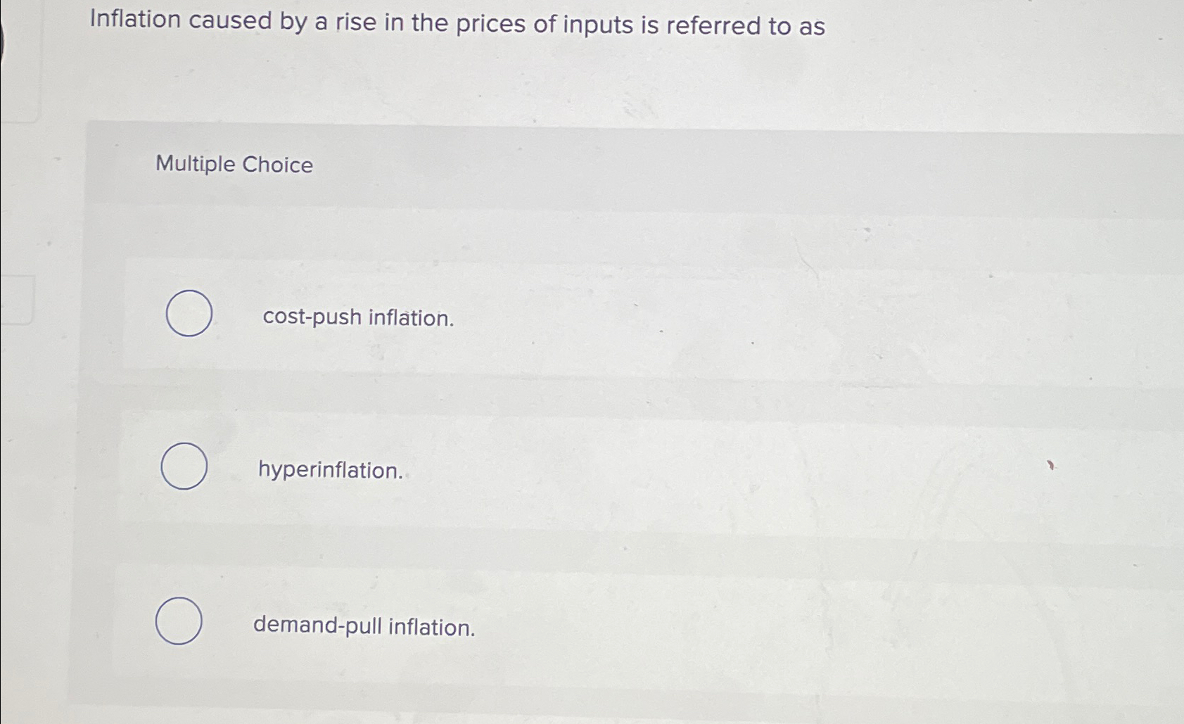 Solved Inflation caused by a rise in the prices of inputs is | Chegg.com