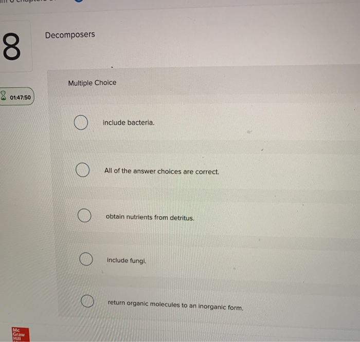 Solved ІІІ остро Decomposers Multiple Choice 8 01:47:50 o | Chegg.com